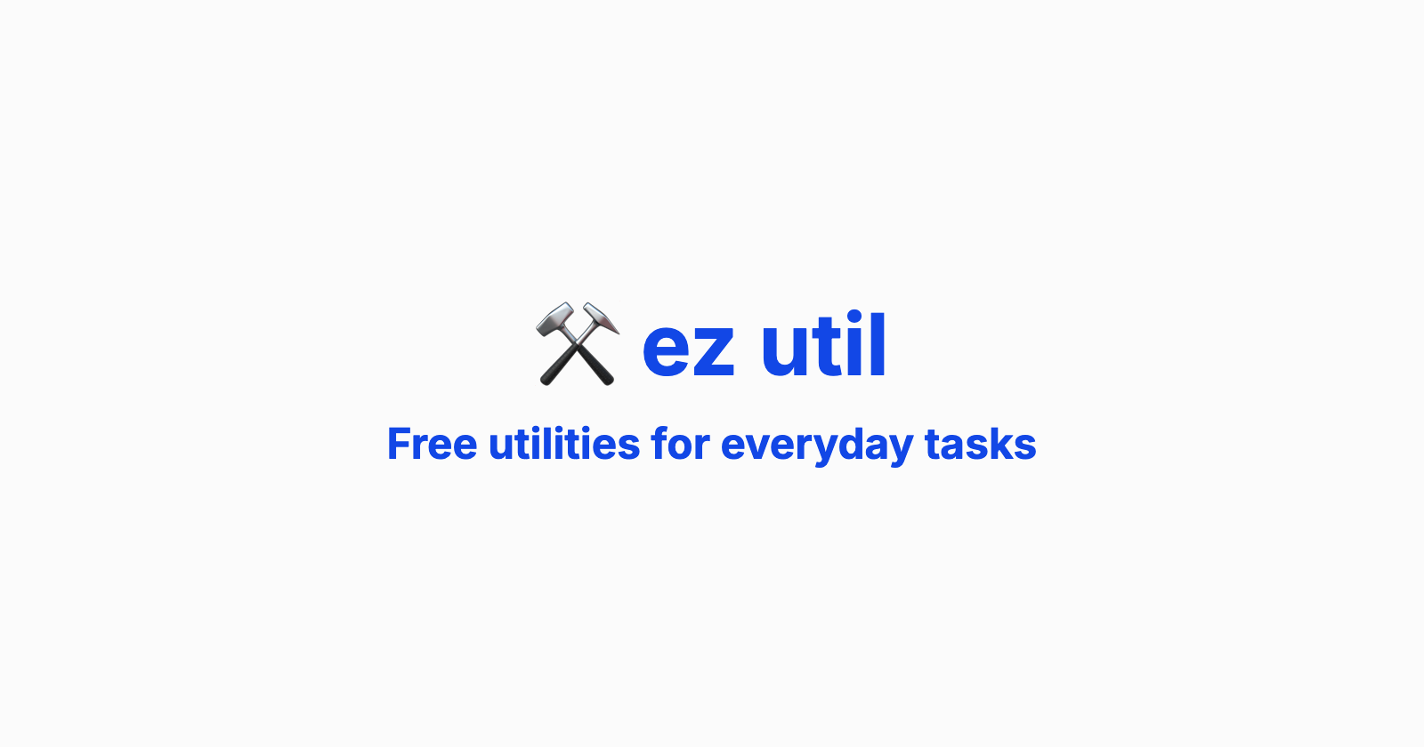 EZ Utils - Free utilities for everyday tasks